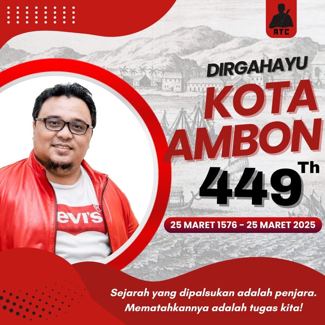 449 Tahun di Tengah Kesunyian, Refleksi HUT Kota Ambon dan Kontroversi ...